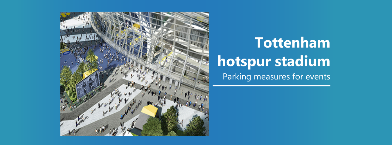 Tottenham Hotspur stadium major event day parking measures - Marston ...
